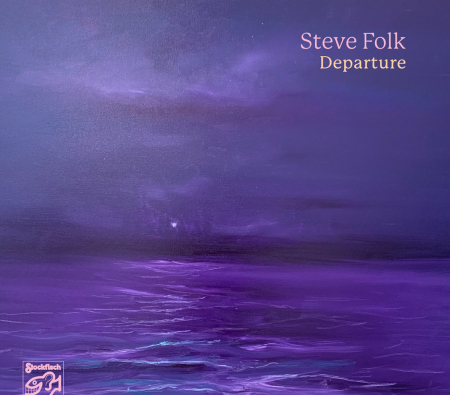 Steve Folk - Departure